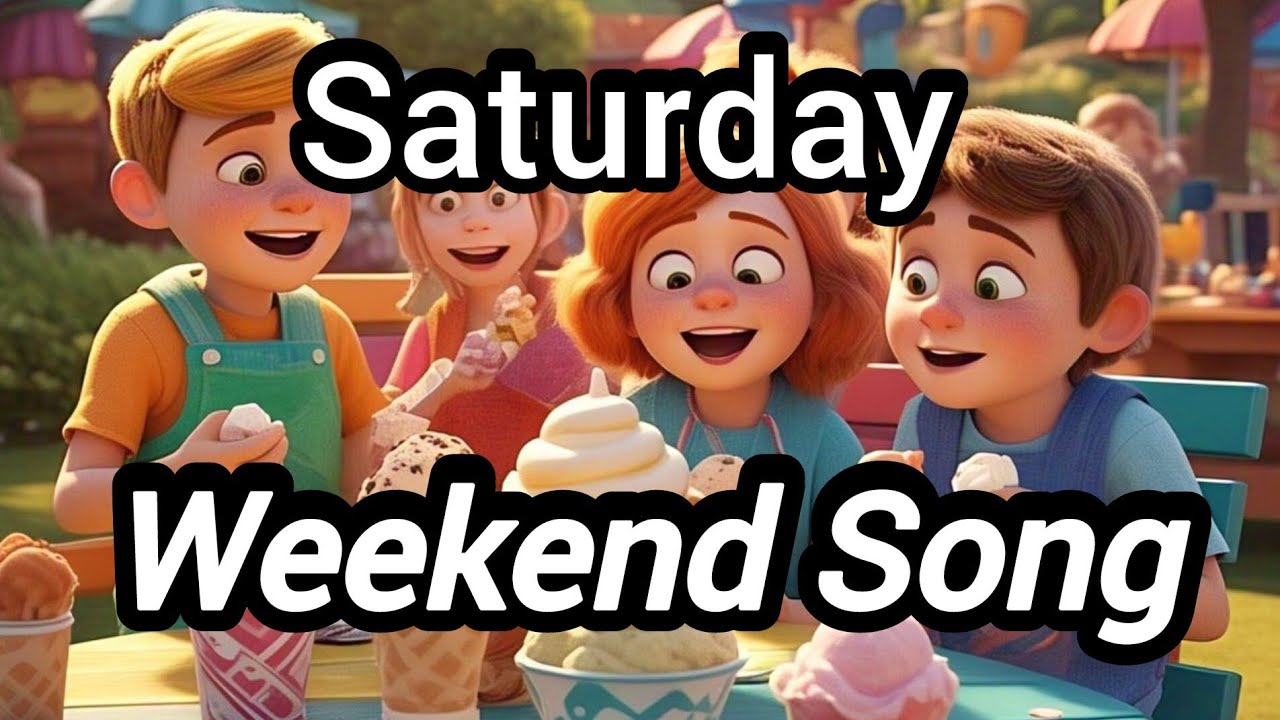 Saturday Weekend Song, @LeaverionKids - YouTube