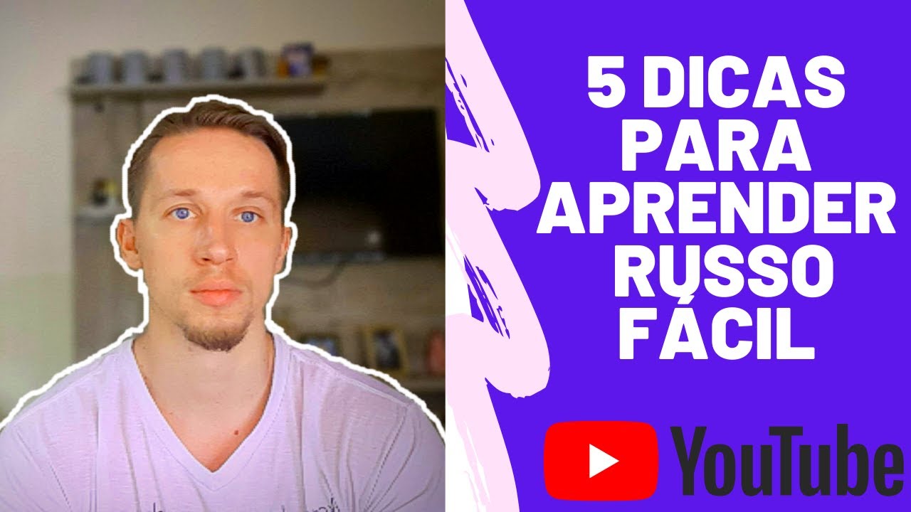 COMO APRENDER RUSSO SOZINHO - 5 Dicas Para Aprender Russo Mais Facilmente - YouTube