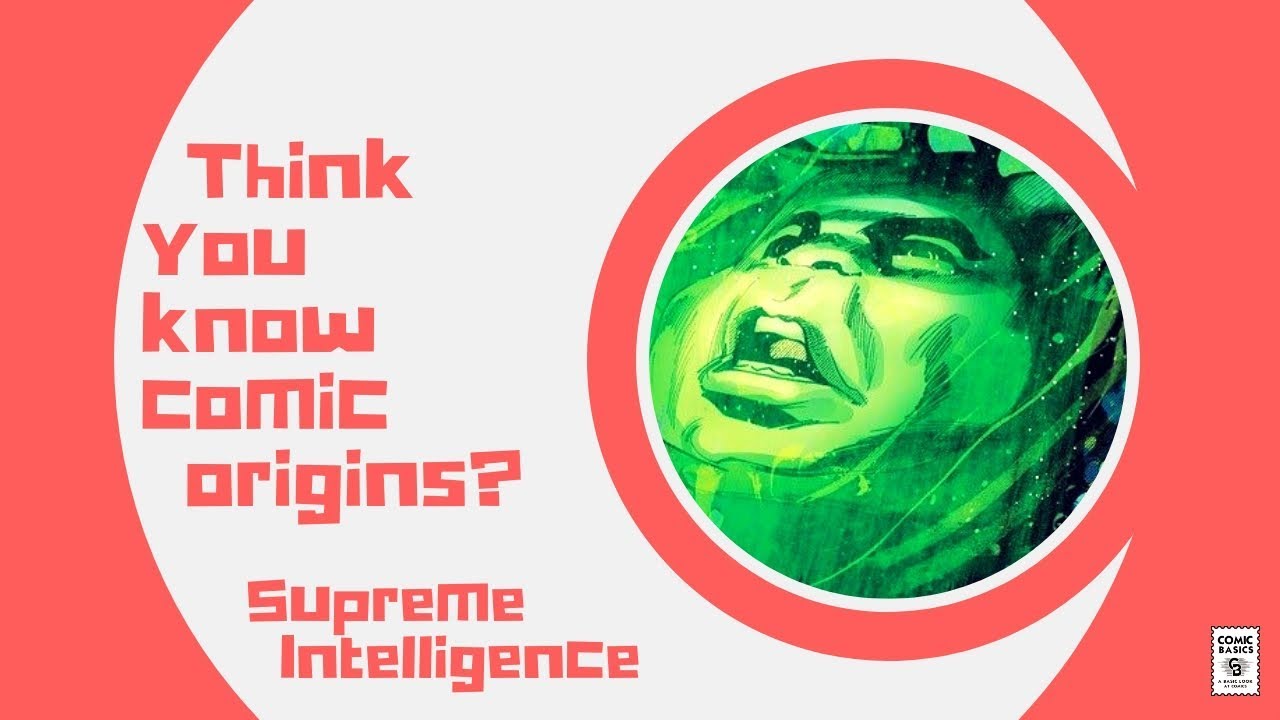 Supreme Intelligence - Comic Basics Origins - YouTube