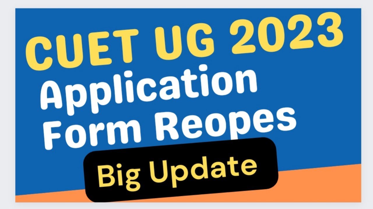 CUET Ug Application Form Reopen 2023 | CUET UG Big Update 2023 | Ameeninfo - YouTube