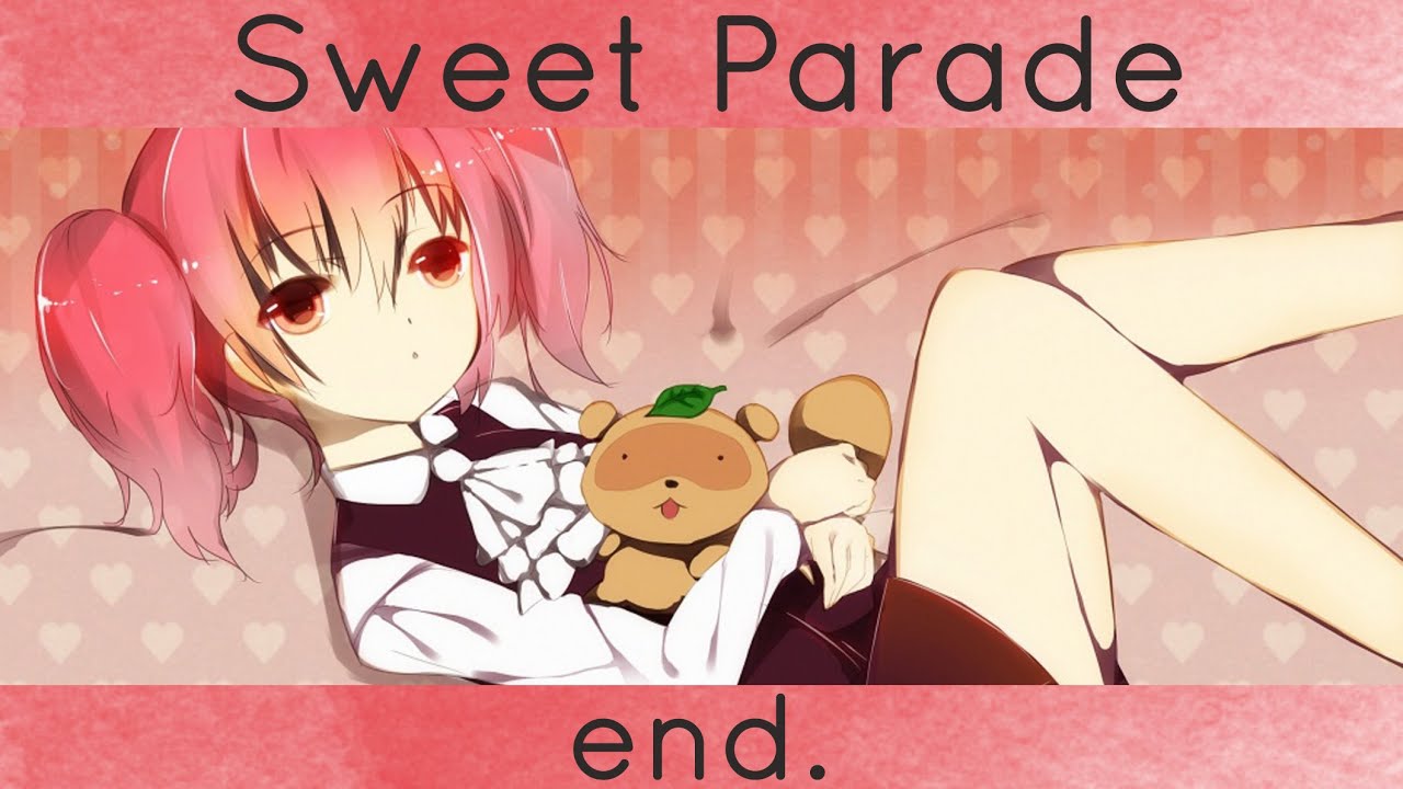 【end.】 Sweet Parade - YouTube