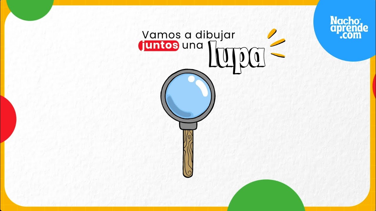 Cómo dibujar una LUPA | Dibuja con NACHO | Dibujos para Niños - YouTube