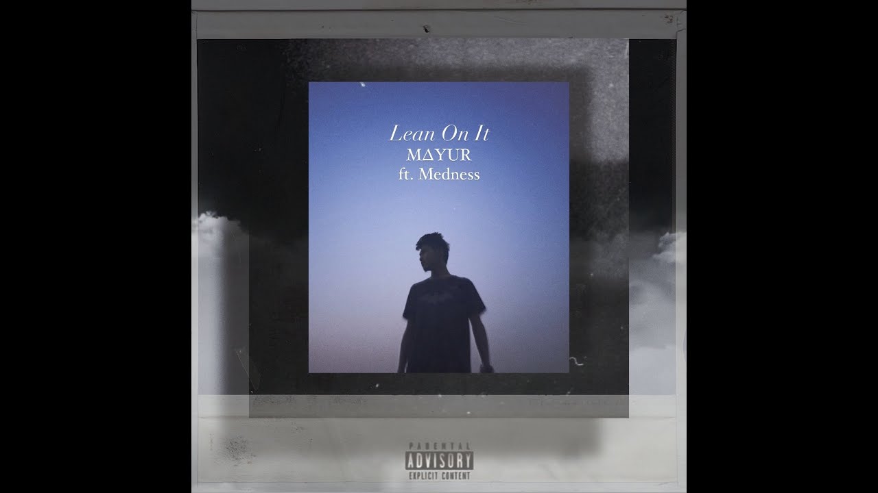 Lean on it | (Lyrical Visualizer) | ft. @medness8921 - YouTube