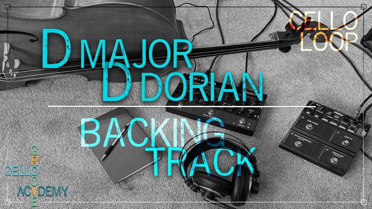 D Backing Track (major/dorian) - Groove Cello Academy - YouTube