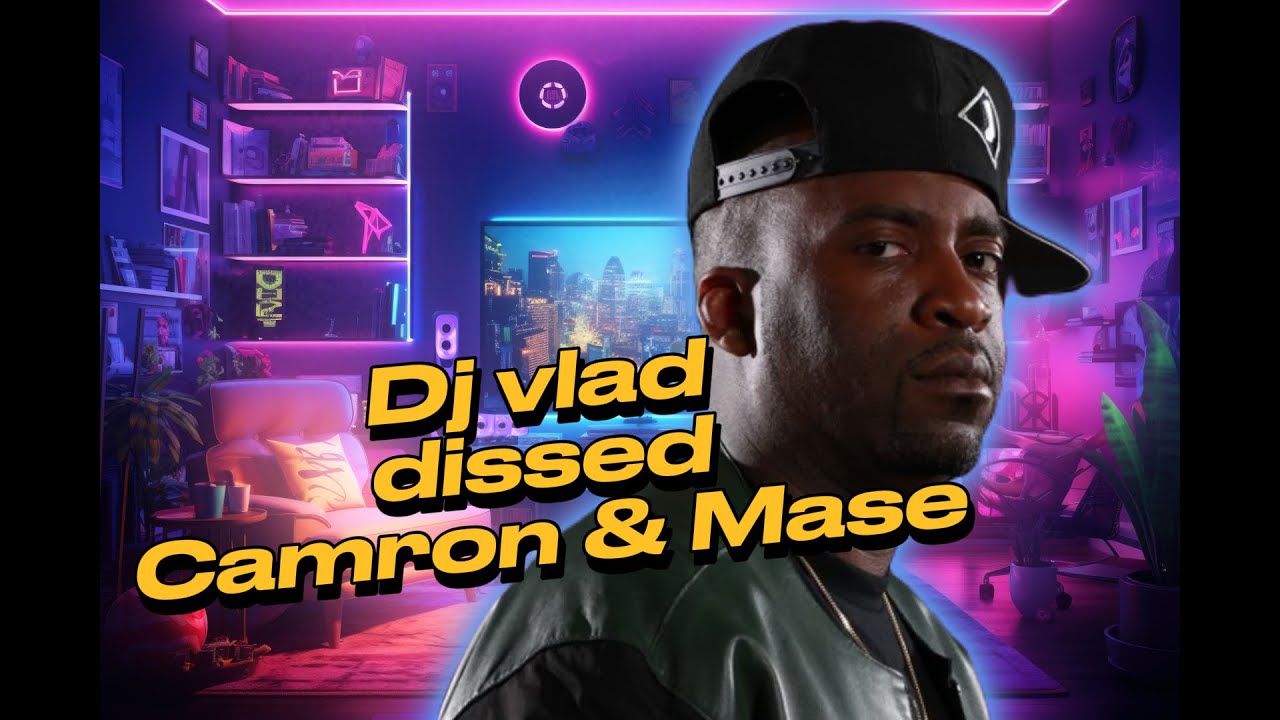 Dj vlad Dry hating on Camron and Mase - YouTube