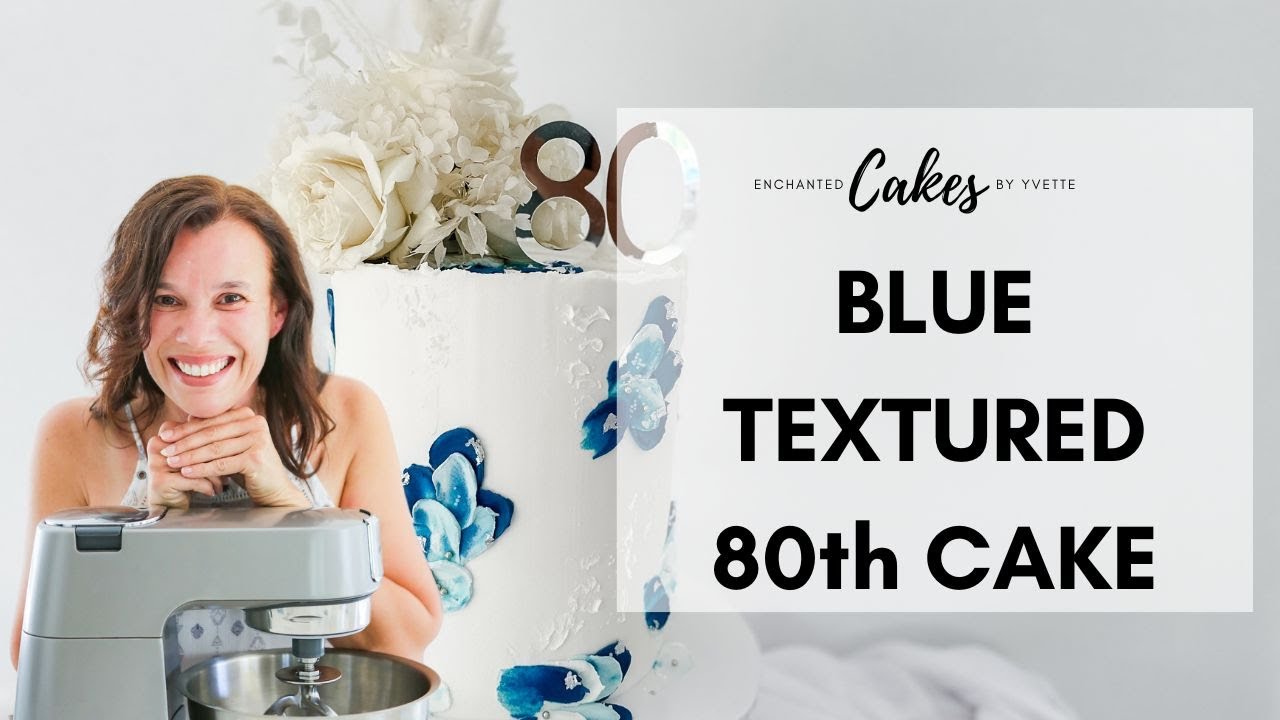 Tips to Create a Blue & White Buttercream Texture Cake - YouTube
