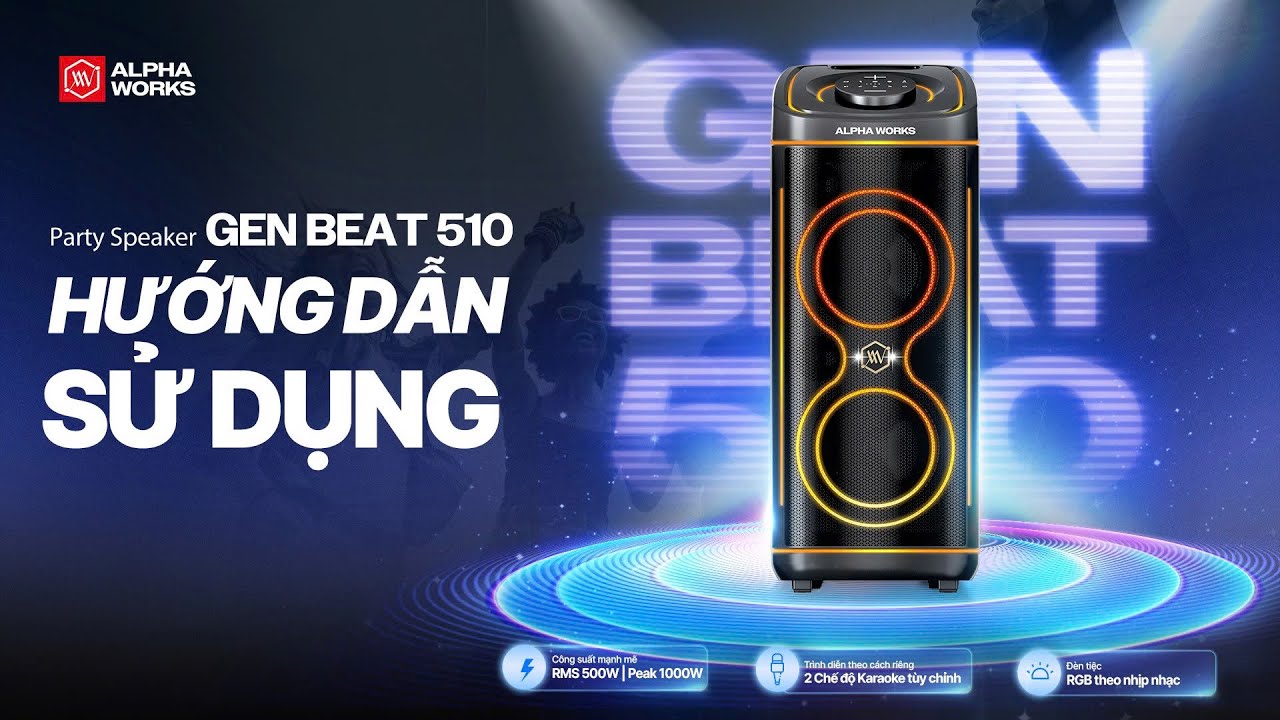 [TUTORIAL] HƯỚNG DẪN SỬ DỤNG LOA PARTY GEN BEAT 510 - YouTube