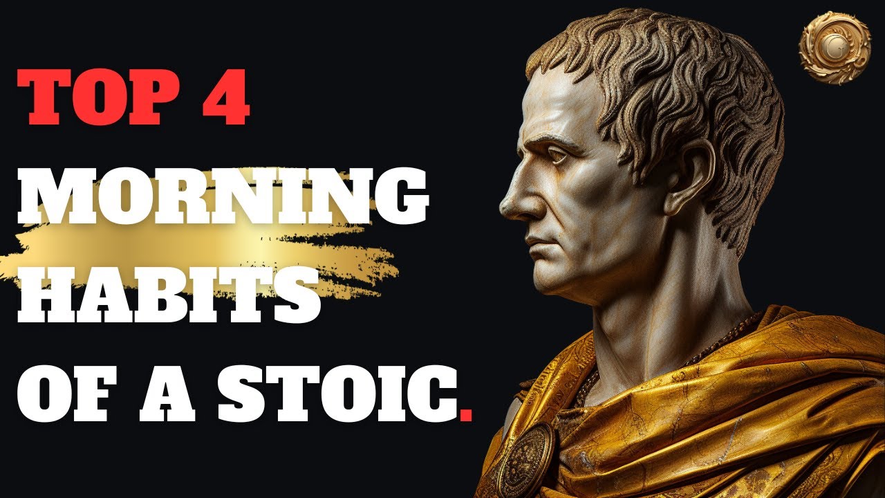 4 MORNING HABITS OF A STOIC | Conquer Your Day With These Stoic Habits ...