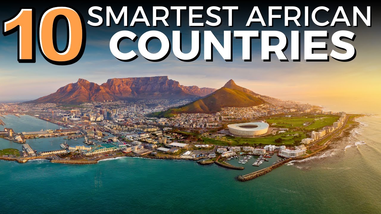 10 SMARTEST AFRICAN COUNTRIES OF 2024 - YouTube