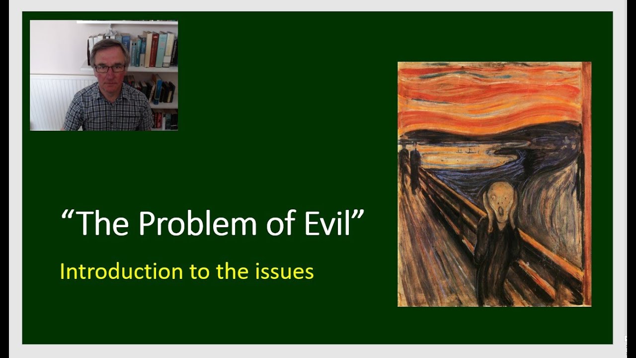 The Problem of Evil 1: Introduction to the question - YouTube