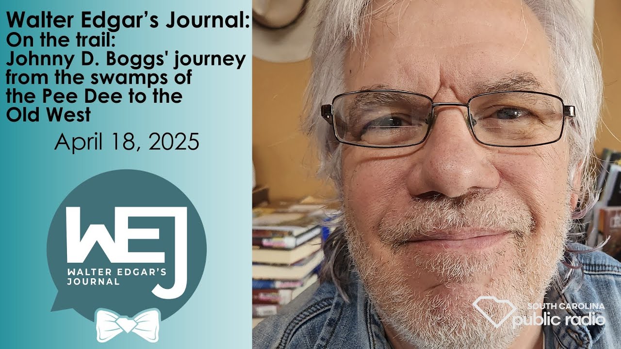 On the trail: Johnny D. Boggs' journey | Walter Edgar's Journal Podcast ...