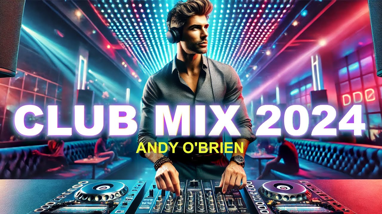 Dj Party Club Music Mix 2024 🔥 Best Remixes of Popular Songs 2024 🔥 New ...