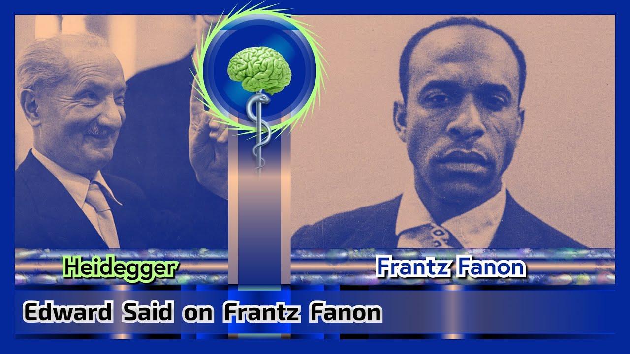 Edward Said on Frantz Fanon (1993) - YouTube