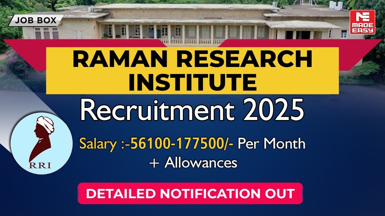 Raman Research Institute Recruitment 2025 | Salary ₹56,100 to ₹1,77,500 ...