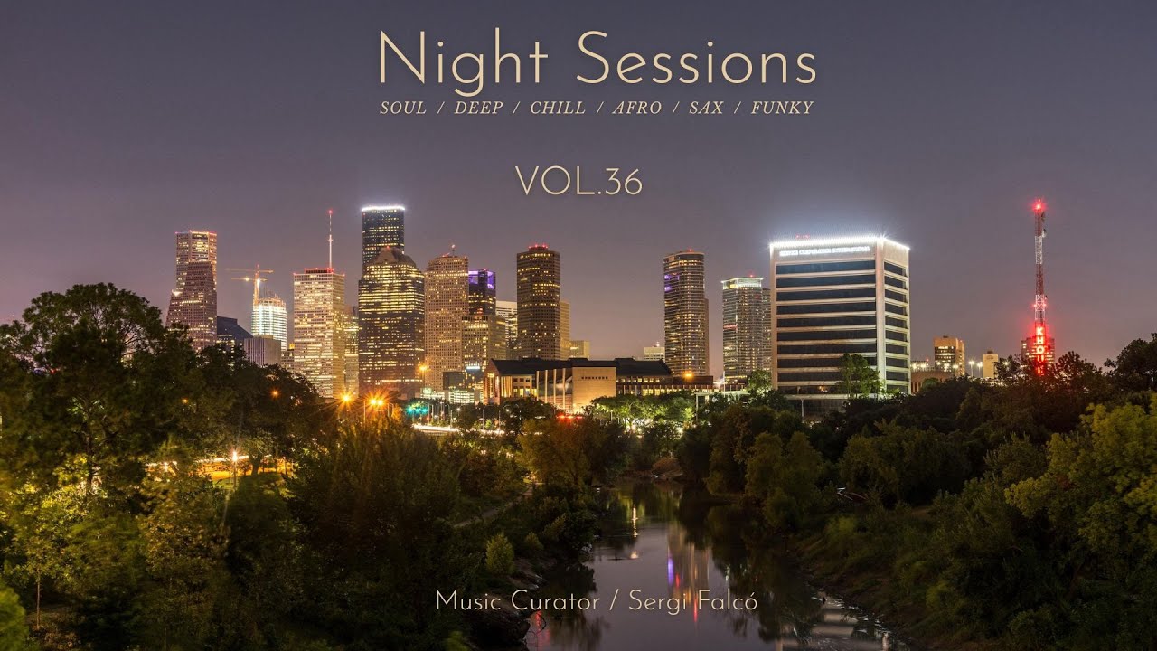 Night Sessions Vol.36 - YouTube