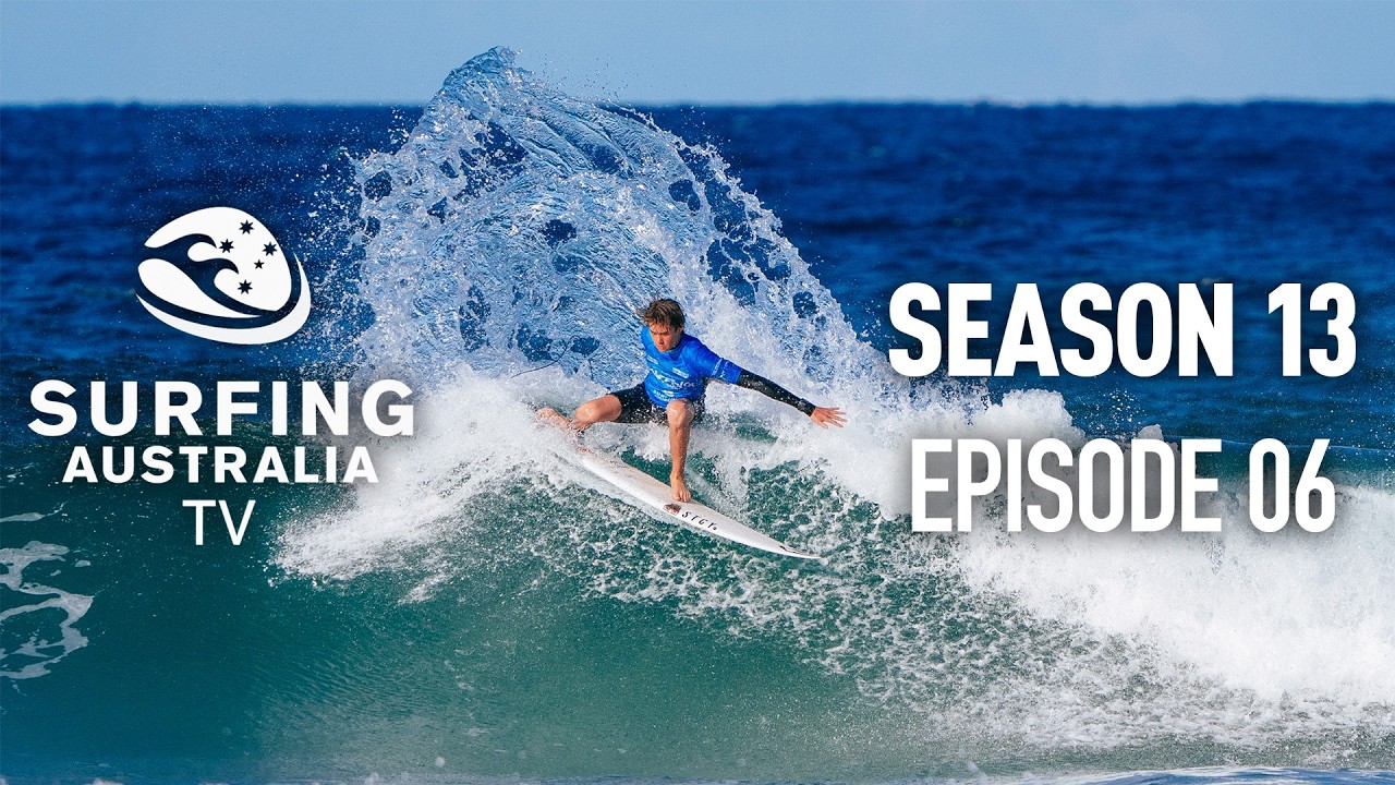 Surfing Australia TV - Season 13 - Episode 6 - YouTube