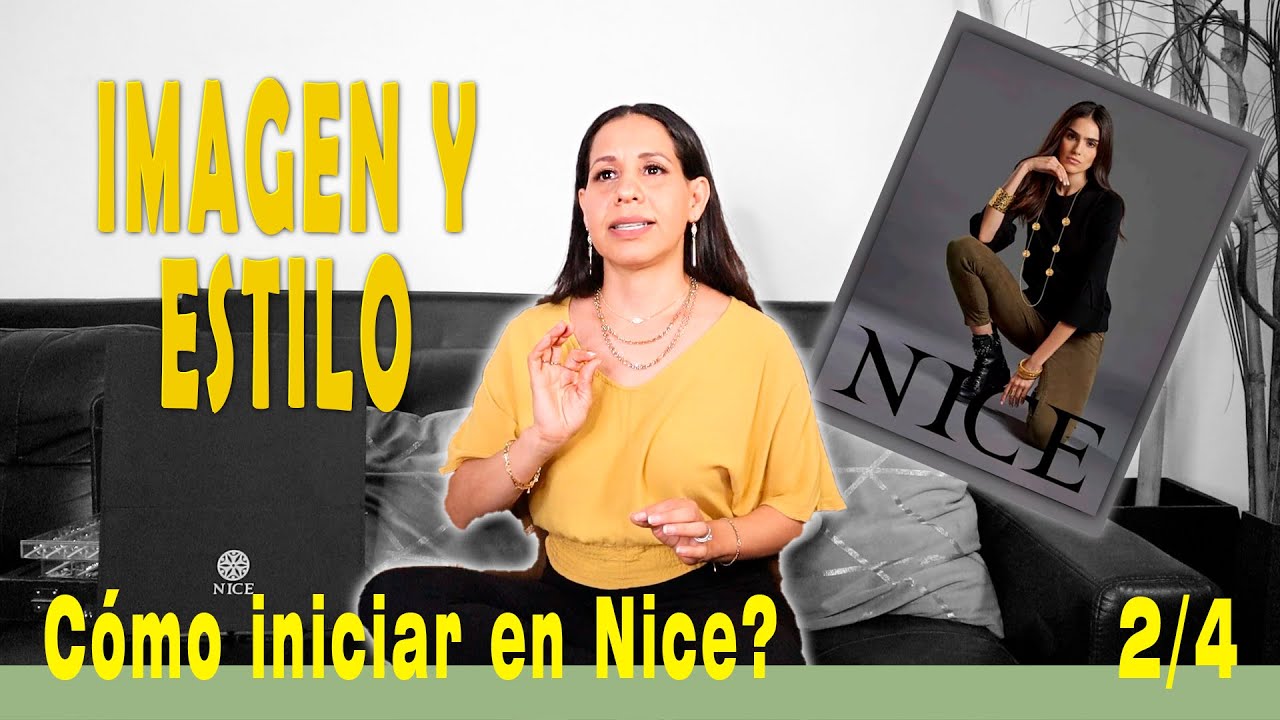 Como iniciar en NICE - Imagen y estilo 2 de 4 - YouTube