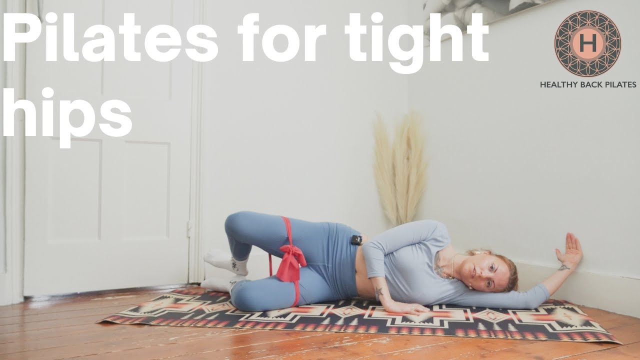 30 Min Pilates For Tight Hips | Stretch and Mobilise Your Hips ...