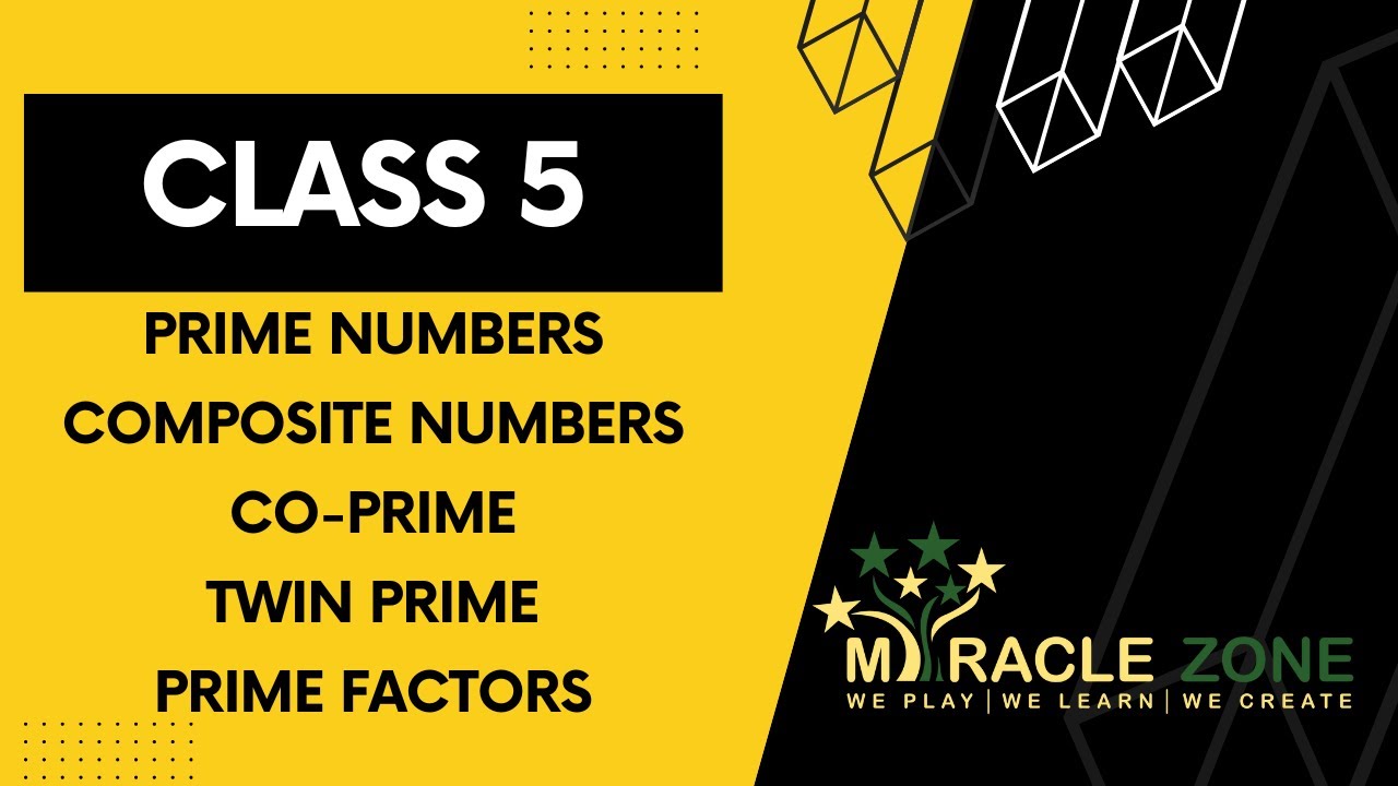 Prime Numbers | Composite Numbers | Co-Prime | Twin Prime | Prime ...