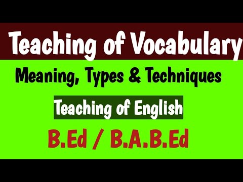 teaching vocabulary/types and techniques/ teaching of English/B.Ed, B.A ...