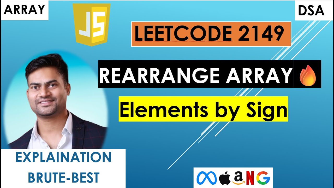 Rearrange Array Elements by Sign | Leetcode 2149 | JavaScript | Brute-Best Solution Explained ...