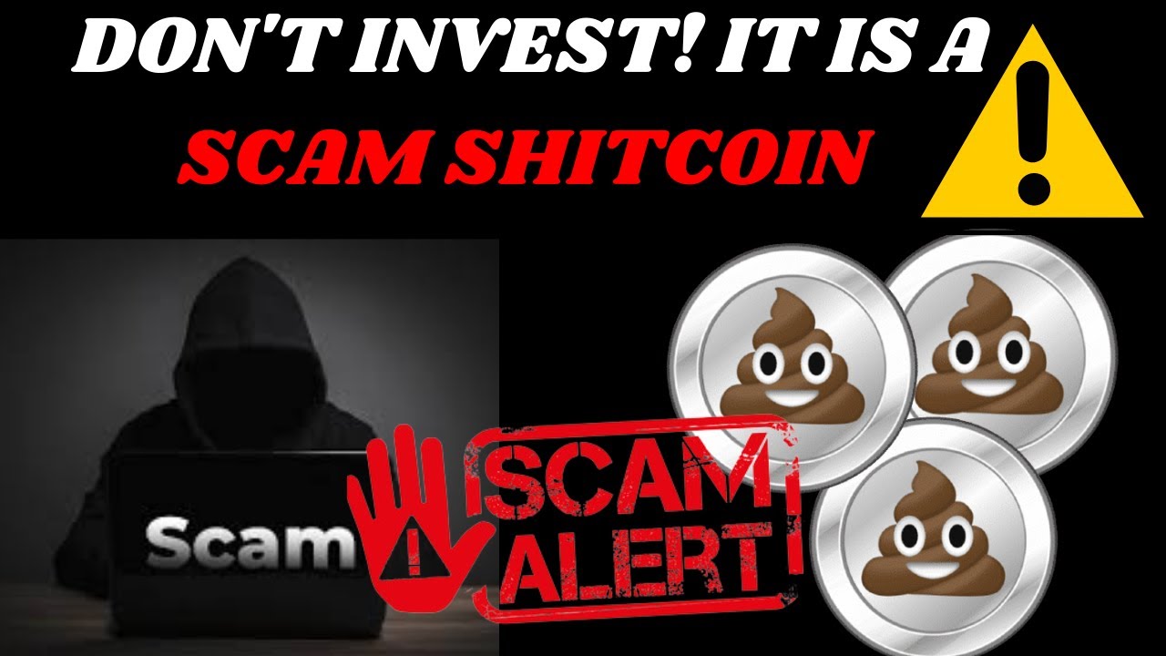 How You can know a SCAM SHITCOIN - DON'T INVEST IN A SHITCOIN WHEN YOU ...