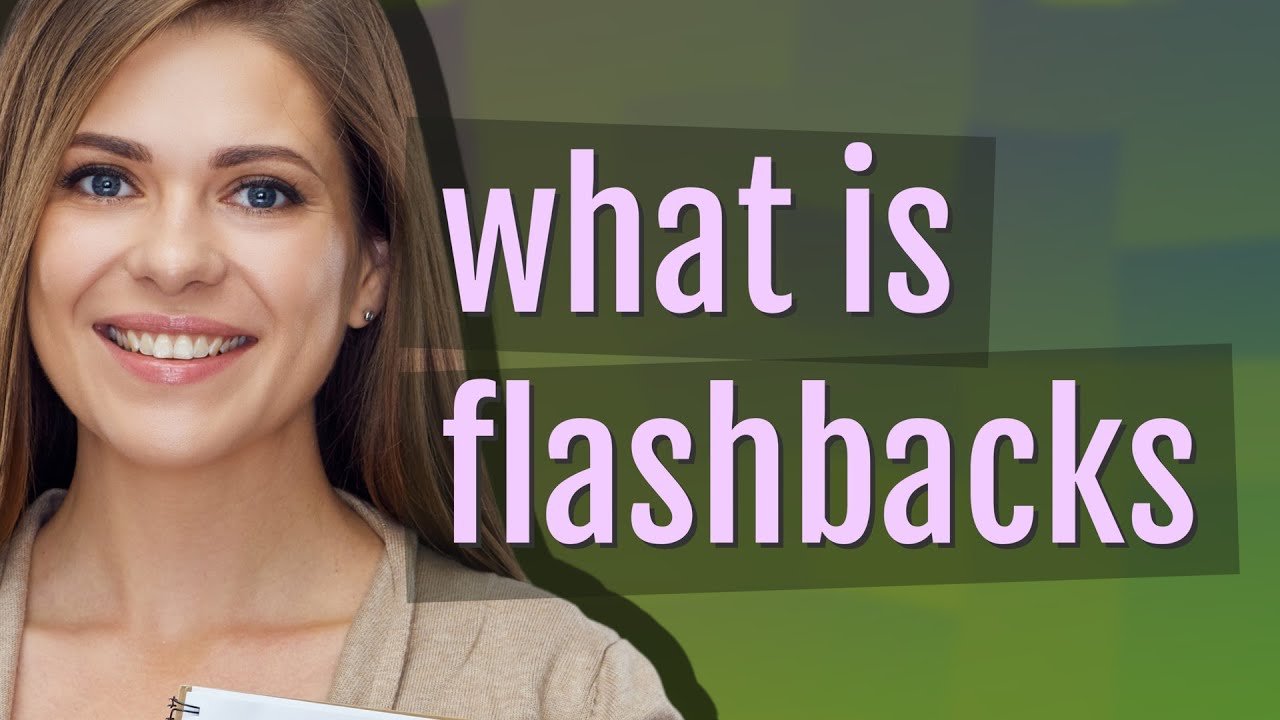 Flashbacks | meaning of Flashbacks - YouTube