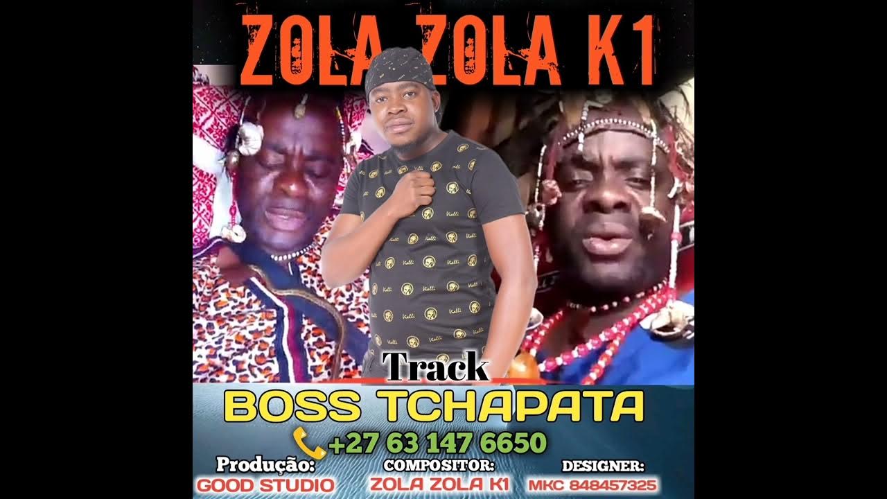 ZOLA ZOLA K1 - BOSS TCHAPATA (MR KHANANA CHANNEL 2022) - YouTube Music