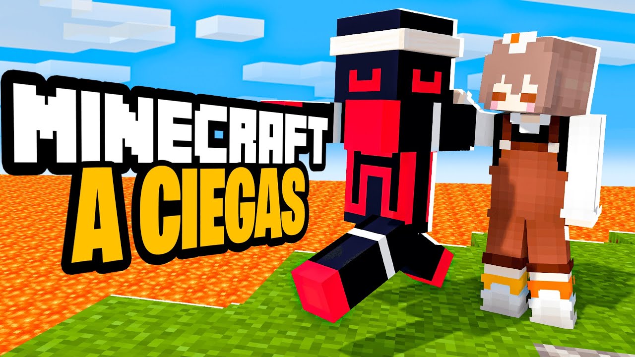 Minecraft Pero Ansichan y yo jugamos CIEGOS - YouTube