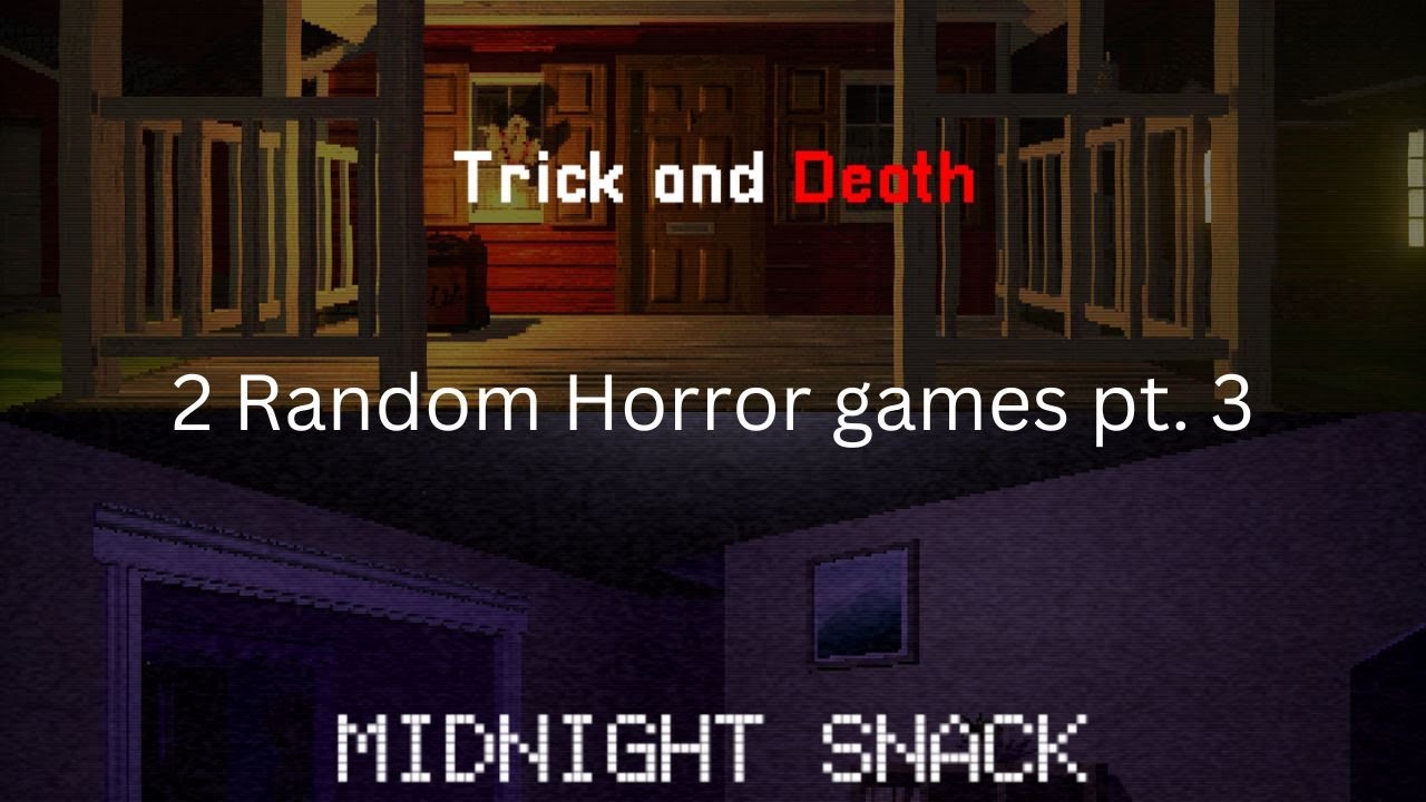 Two random Horror games!!!!! pt.3 - YouTube
