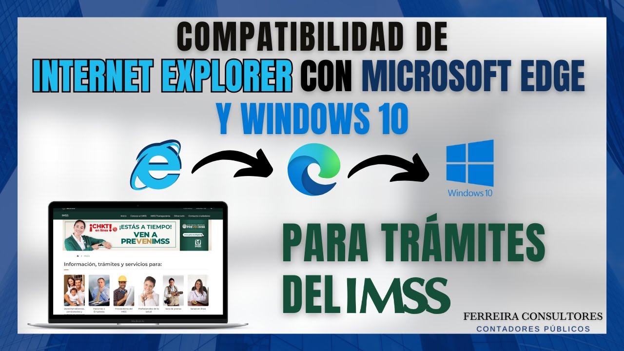 Tutorial Trámites IMSS | Compatibilidad de Internet Explorer con ...