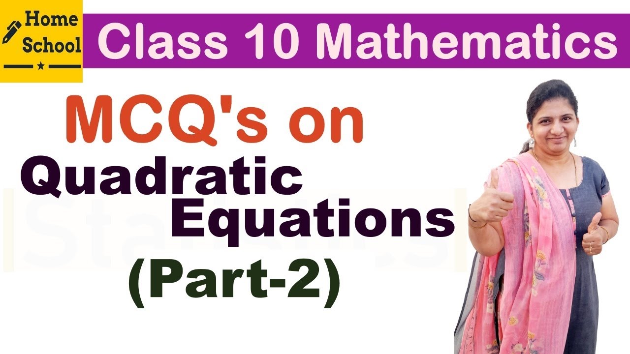 Mcq s On Quadratic Equations Part 2 Class 10 Mathematics YouTube mcq-s-on-quadratic-equations-part-2-class-10-mathematics-youtube