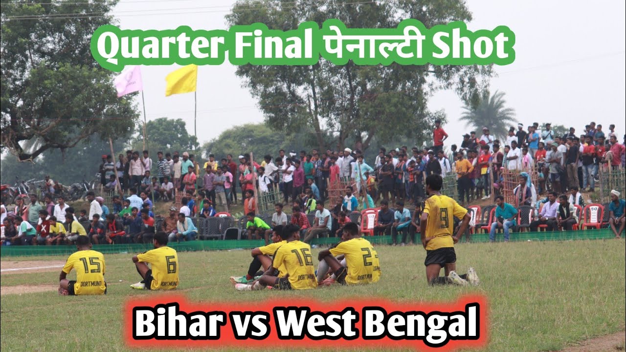 Quarter Final 2 // Fc Patna Bihar vs West Bengal//Penalti Shoot//At ...