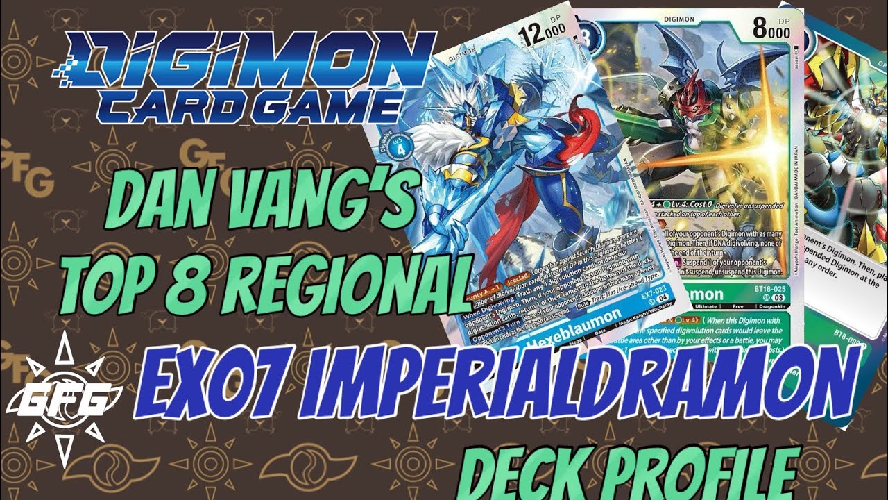 Digimon TCG // ENG EX07 // Dan Vang's Regional Top 8 Imperialdramon DECK PROFILE - YouTube