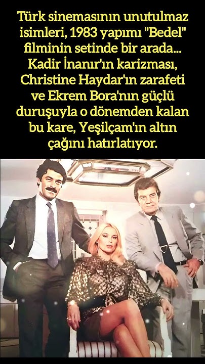 KADİR İNANIR, CHRISTINE HAYDAR VE EKREM BORA "BEDEL" FİLMİ SETİNDE (1983) - YouTube
