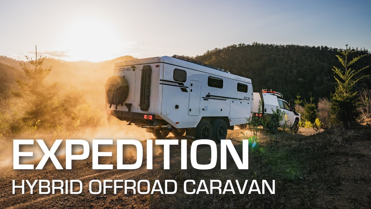 YOUR EXPEDITION AWAITS | ZONE RV EXPEDITION HYBRID CARAVAN. - YouTube