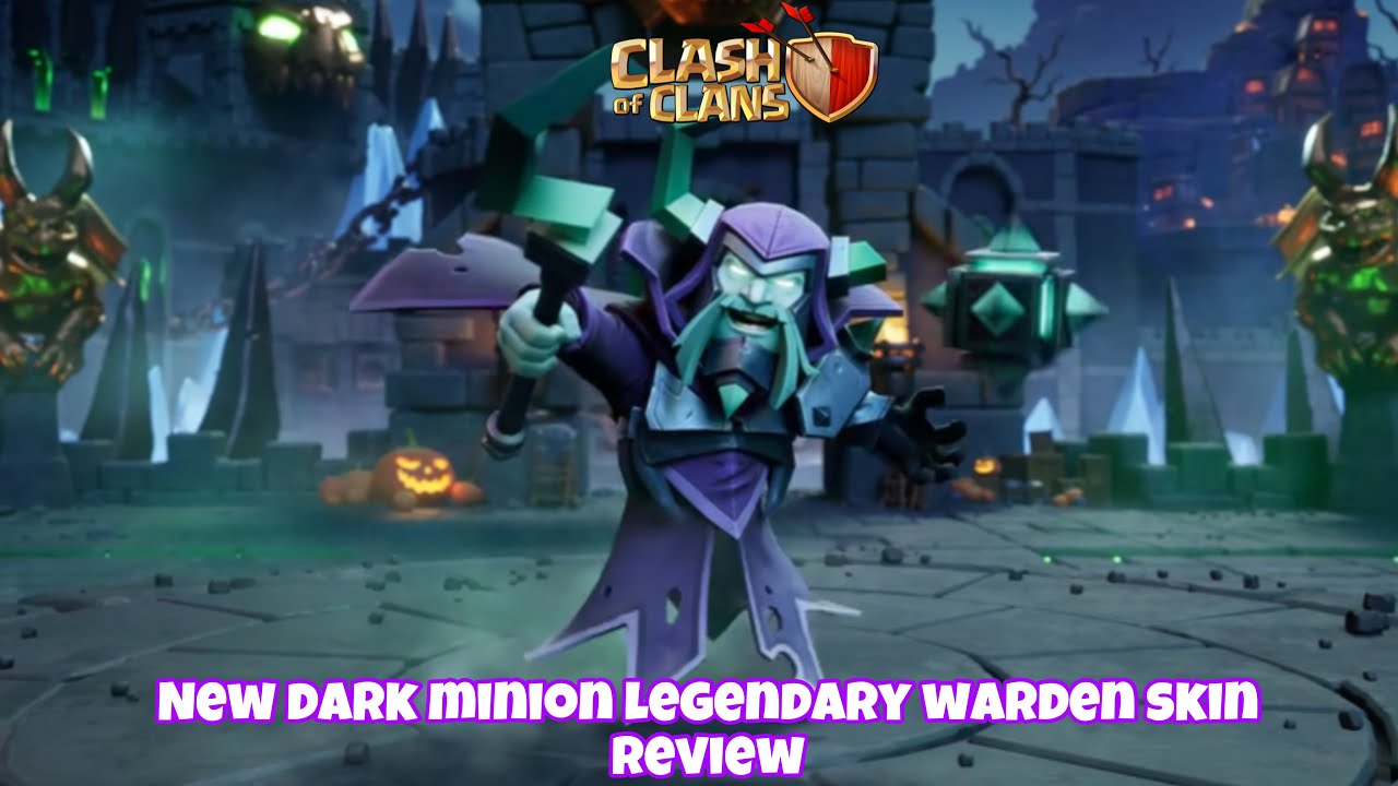 New dark minion legendary warden skin review in clash of clans - YouTube