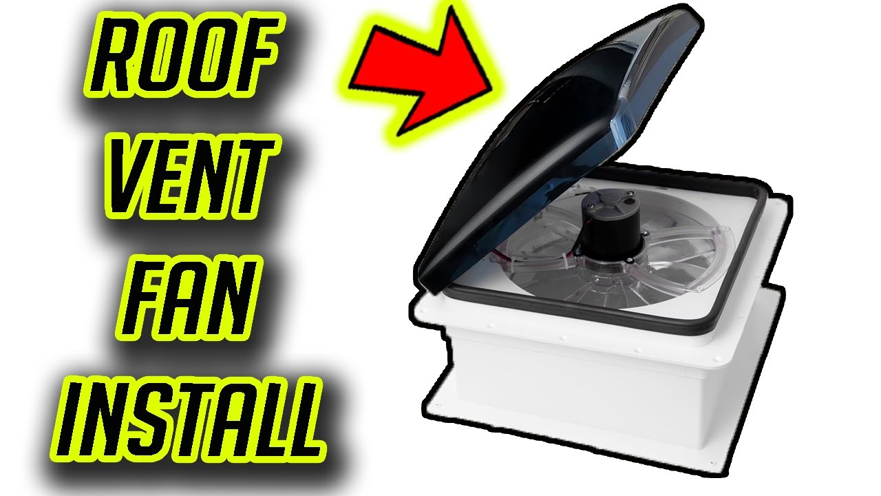 Ceiling Vent Fan Install | RV | Motorhome | Camper | Travel Trailer ...