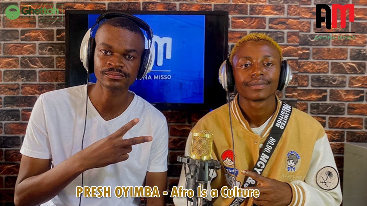 Presh Oyimba - Artist From Bangwe talks more on Afrobeats as a culture ...