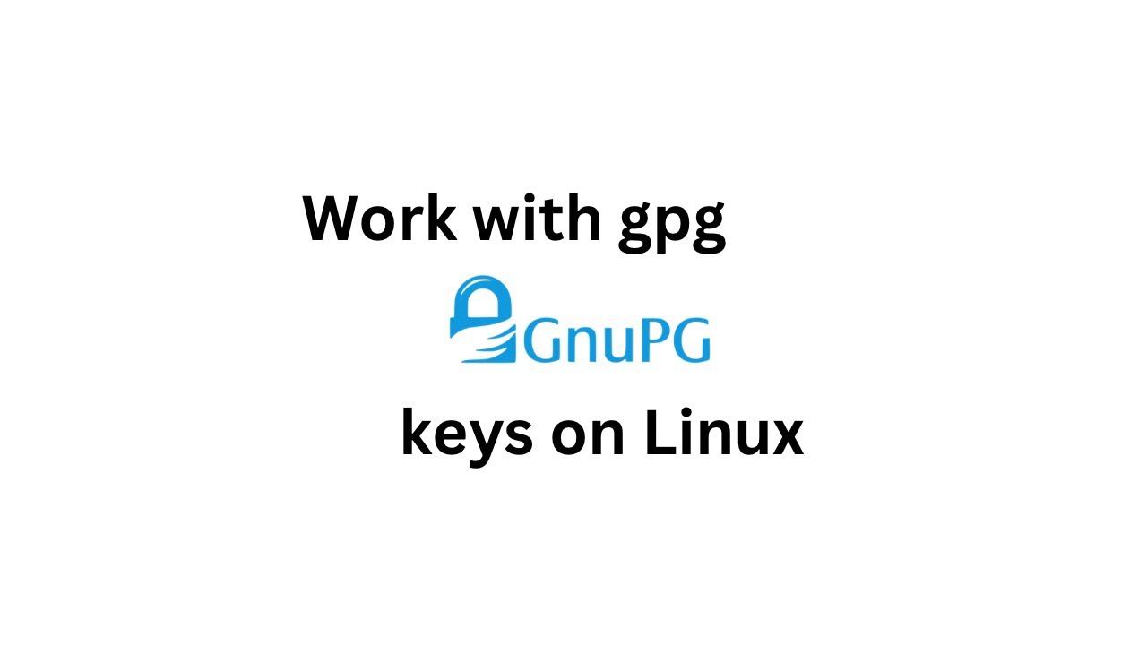 Work with #GPG key on #Linux #Ubuntu Quick Guide (with audio) - YouTube