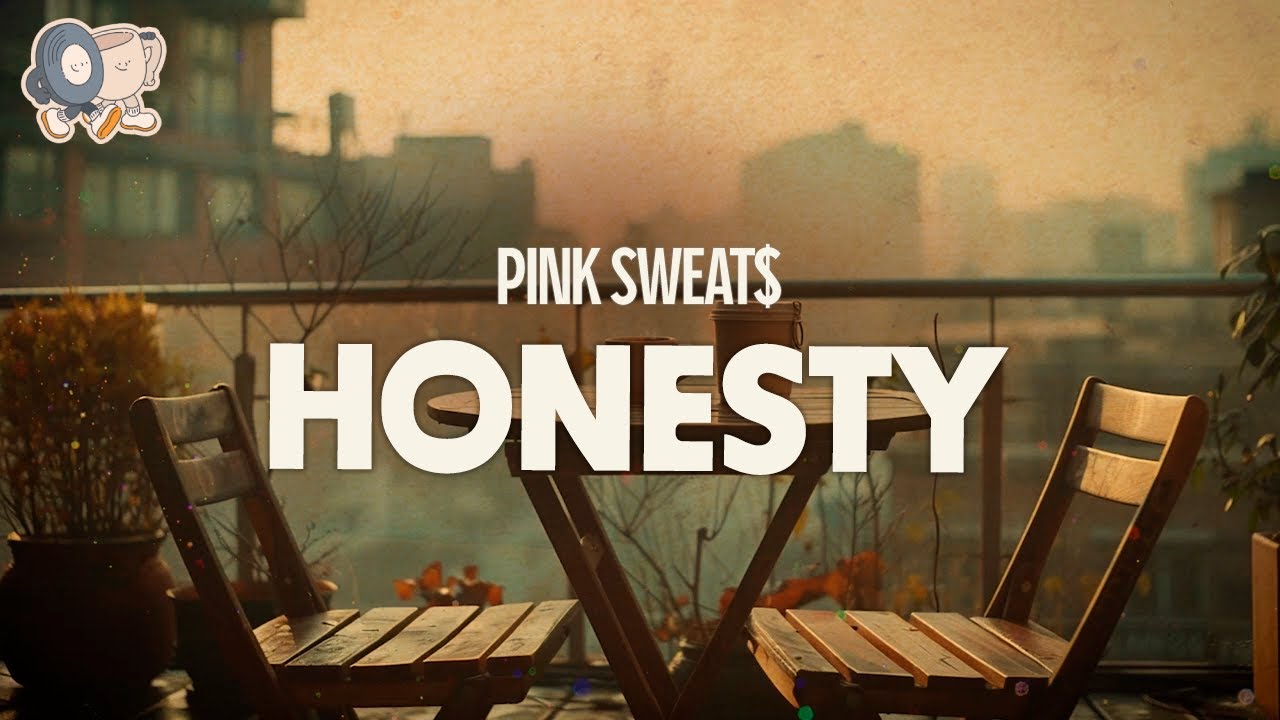 Pink Sweat$ ~ Honesty (Lyrics) - YouTube