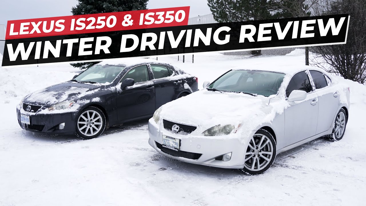 Lexus IS350 & IS250 Winter Driving Review! Can They Handle the Snow ...