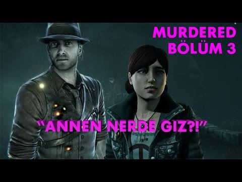 ANNEN NERDE GIZ? - Murdered Soul Suspect - Bölüm 3