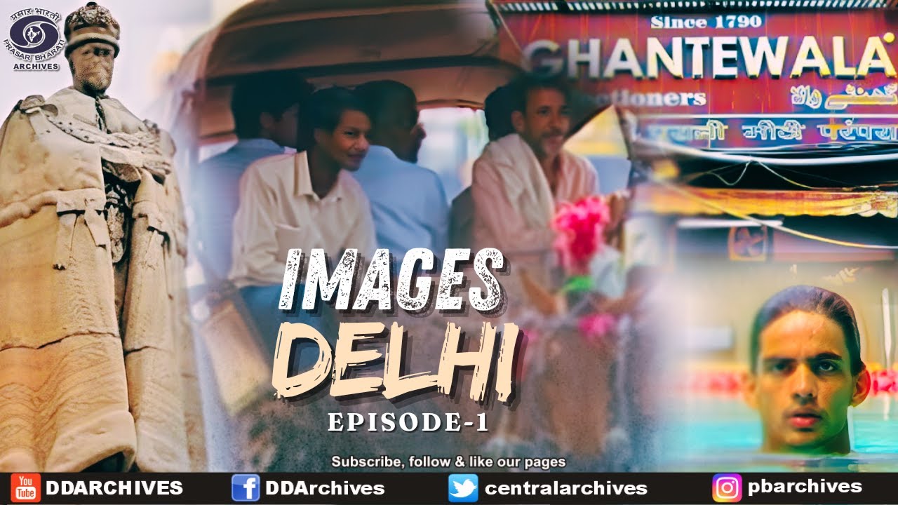 Ghantewala Sweets, King George V, Tokas & Tongas | Images Delhi | Ep. 1 ...