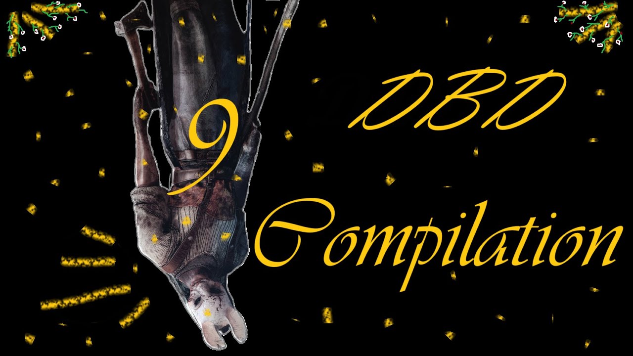 Happy New Year! /DBD Compilation 9 - YouTube