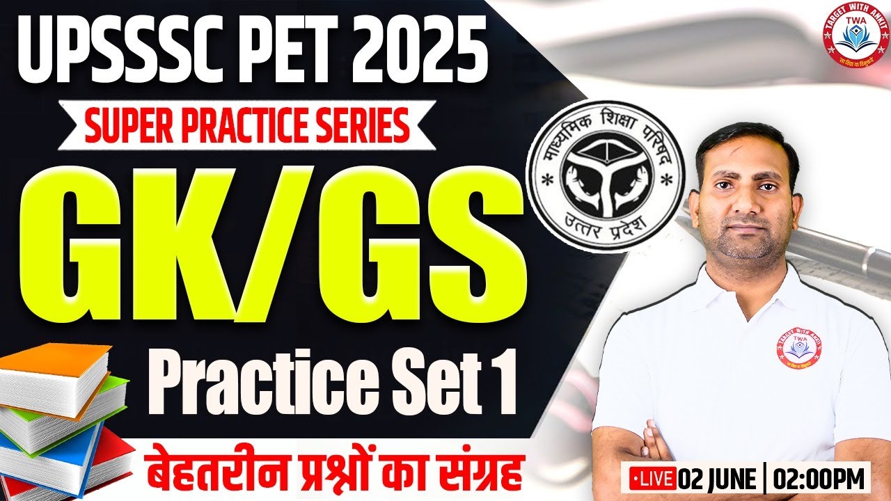 UPSSSC PET 2025 | GK GS Practice Set #1, UPSSSC PET GK GS Classes - YouTube