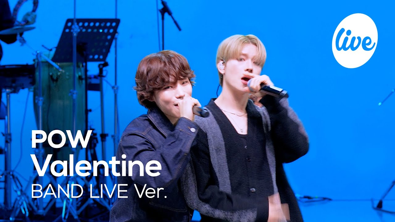 [4K] POW(파우) “Valentine(발렌타인)” Band LIVE Concert 청량 강쥐들의 밴드라이브💙 [it’s ...