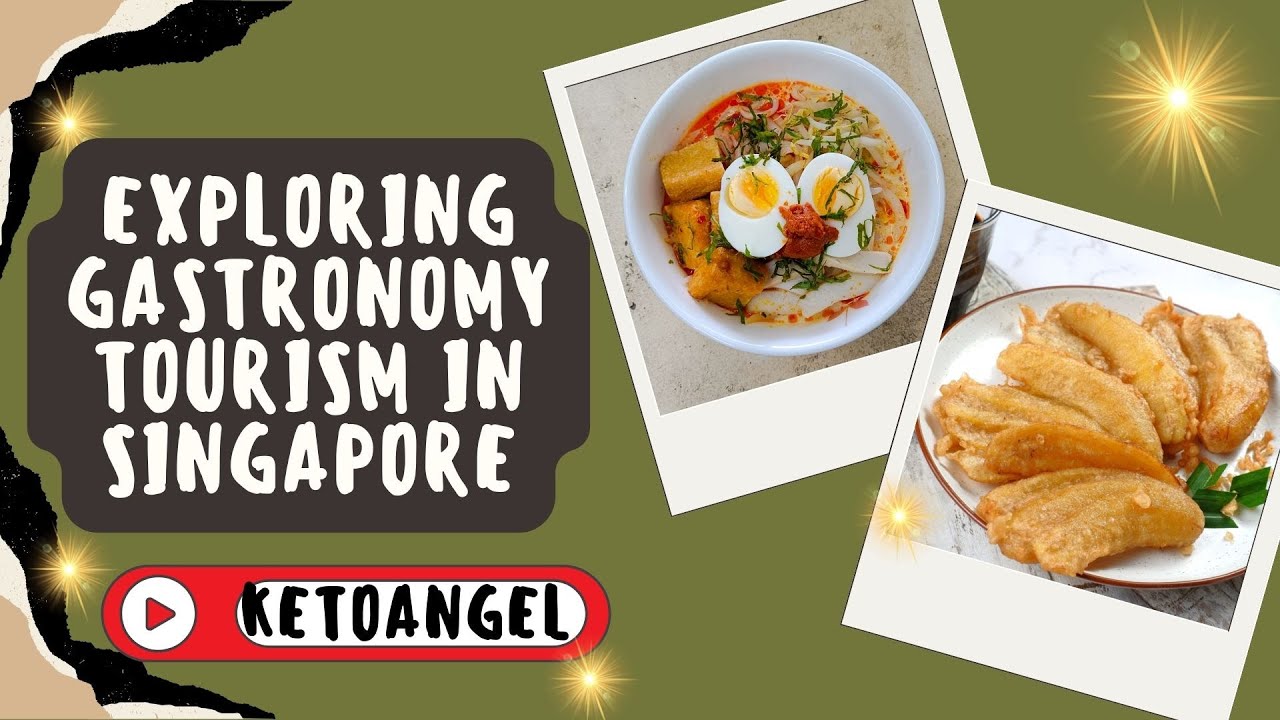 Exploring Gastronomy Tourism in Singapore: A Haven for Culinary ...