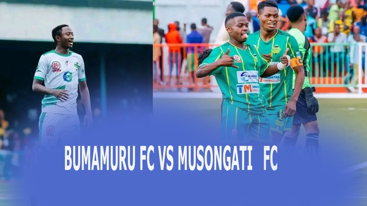 🔴LIVE : BUMAMURU FC 0 VS 0 MUSONGATI FC - YouTube