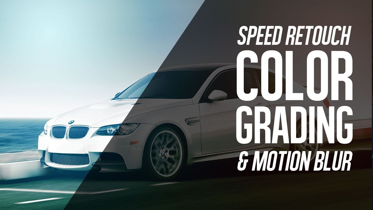Speed retouching Photoshop Color Grading, Path blur and spin blur - YouTube